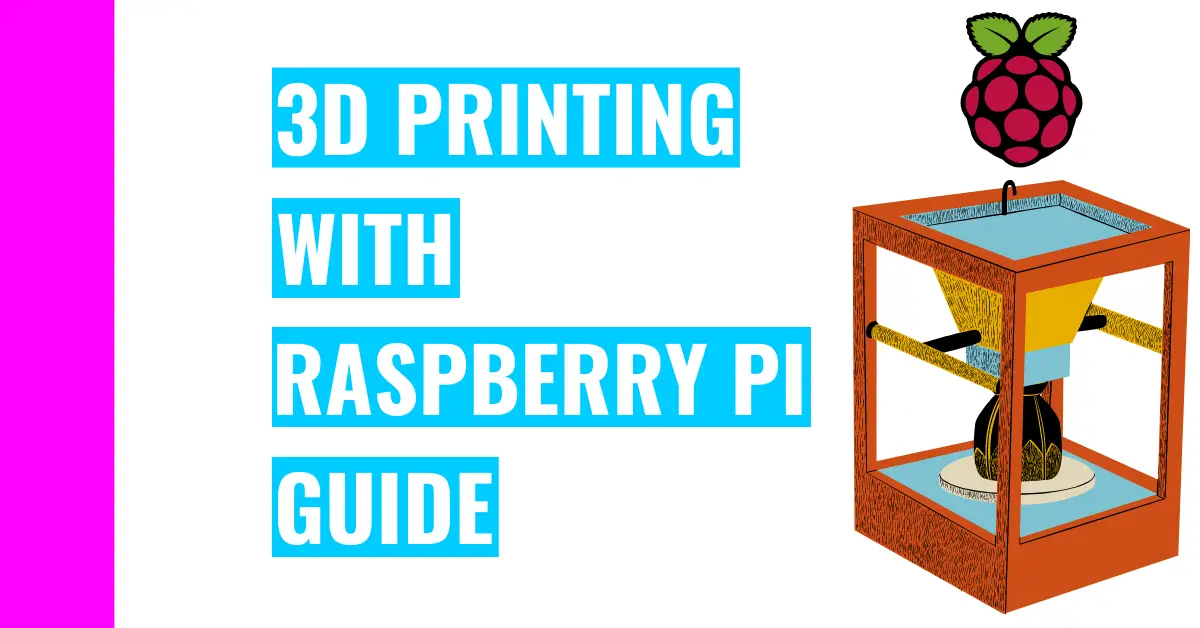 Can You Use Raspberry Pi For 3D Printing? Let's Find Out! - Charged Warrior